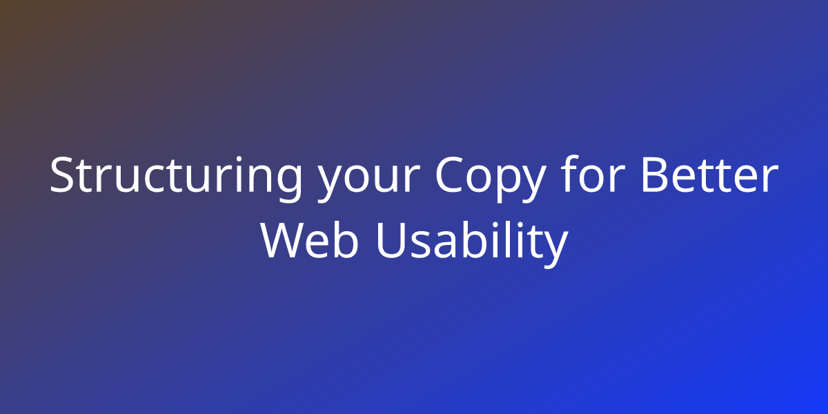 Structuring your Copy for Better Web Usability | Copywriting | Borstch