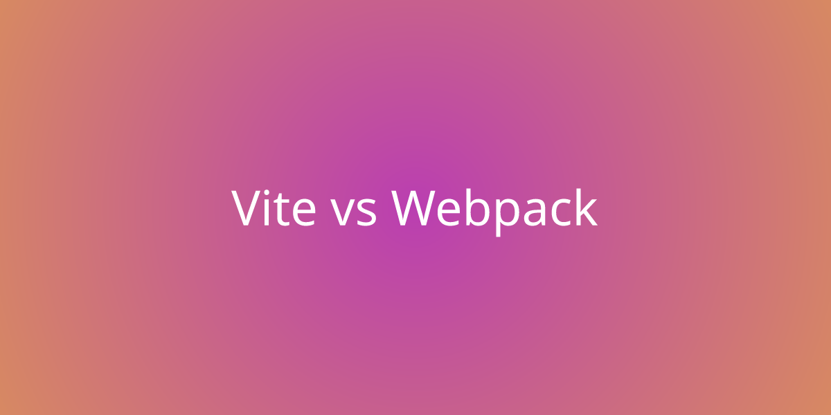 Vite vs Webpack | Development | Borstch Vite vs Webpack | Development | Borstch