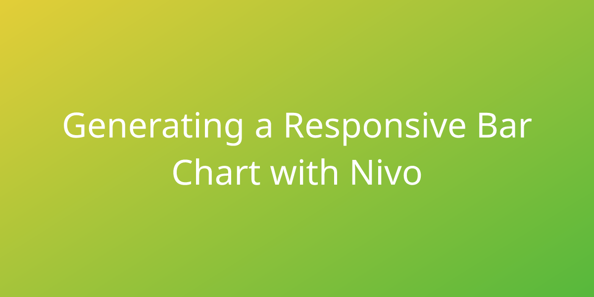 Generating a Responsive Bar Chart with Nivo | Snippets | Borstch Generating a Responsive Bar Chart with Nivo | Snippets | Borstch