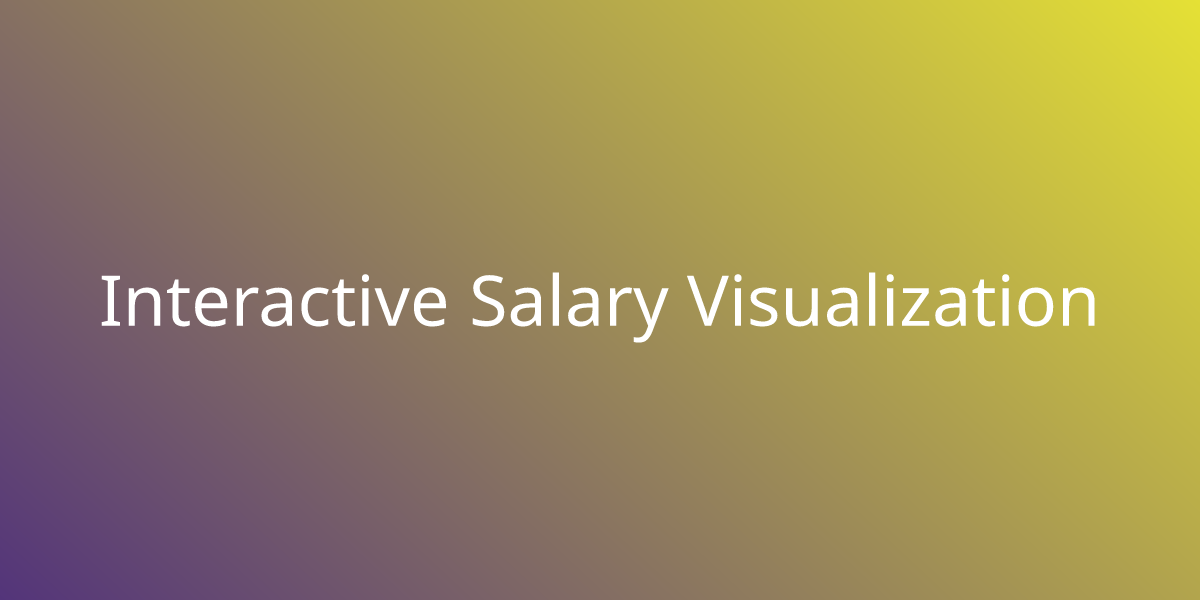 Interactive Salary Visualization | Snippets | Borstch Interactive Salary Visualization | Snippets | Borstch